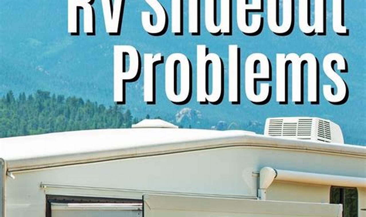 RV Slide Out Troubleshooting: Avoid Costly Repairs