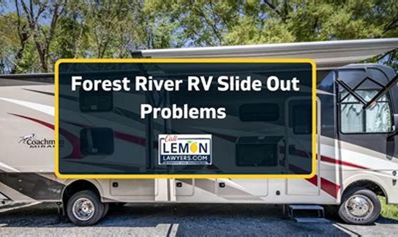 Forest River RV Slide Out Problems: Prevention, Troubleshooting & Maintenance