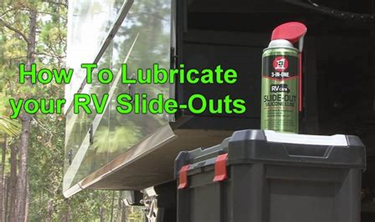 The Ultimate Guide: How to Lubricate RV Slide Outs for Smooth Operation